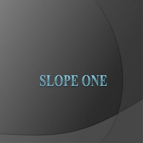 Thuật toán Slope One (final) | PPTX