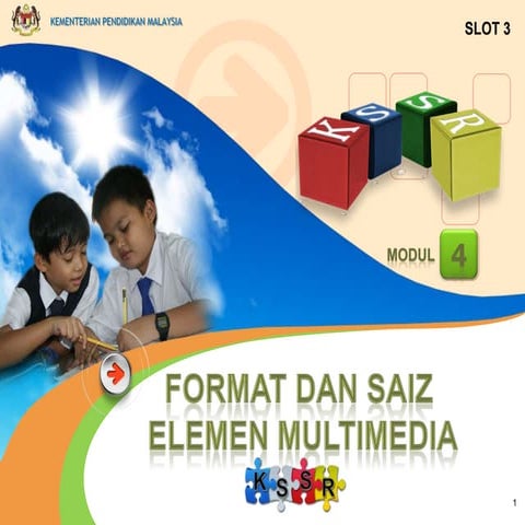 Slot 3 Format dan Saiz Elemen Multimedia | PPTX