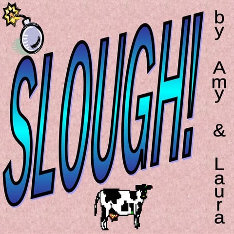 Slough by amy and laura | PPT
