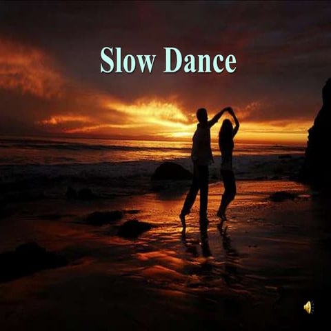 Slow dance | PPTX