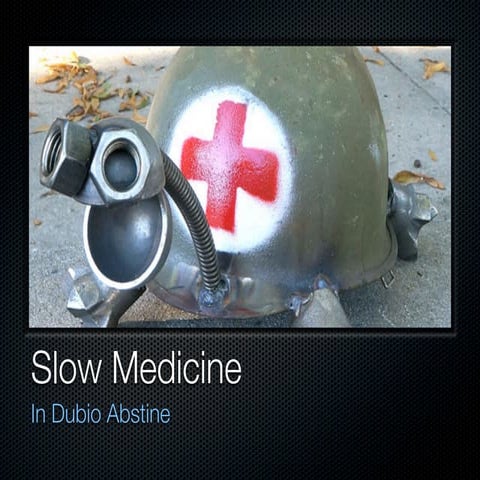 Slow medicine basispresentatie | PPT