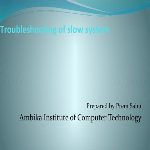 Slow system troubleshooting | PPS