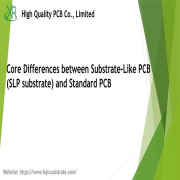 What Is Core Differences between Substrate-Like PCB (SLP substrate) and ...