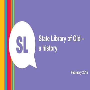 State Library of Queensland - a history | PPTX