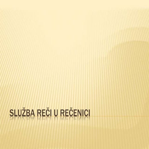 Služba reči u rečenici | PPTX