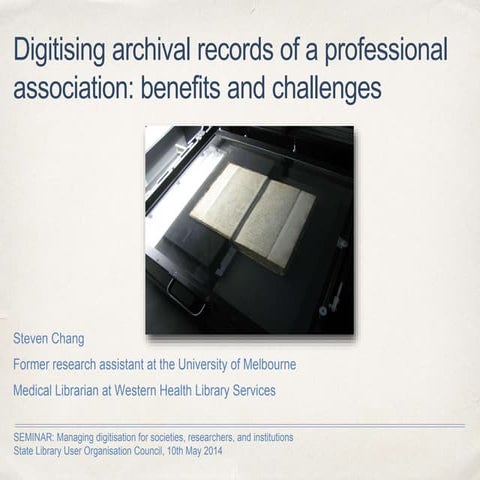 Digitizing archival records of a professional association: benefits and ...