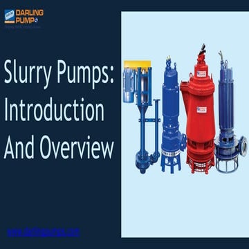 Slurry Pumps Introduction and Overview.pptx