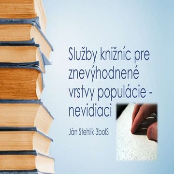 Sluzby kniznic nevidiaci | PPT