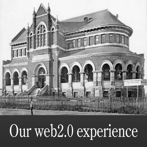 The State Library of WA experience with web2.0 | PPT