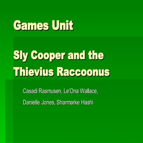 Sly Cooper Games Unit Final | PPT