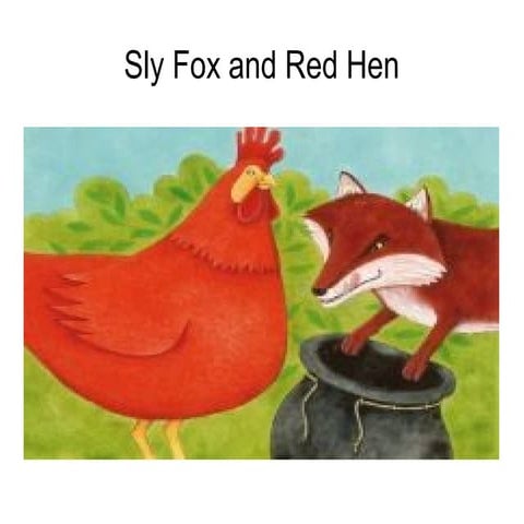 Sly fox and red hen | PPT