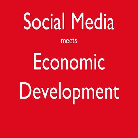Social Media Meets Economic Development | PPT