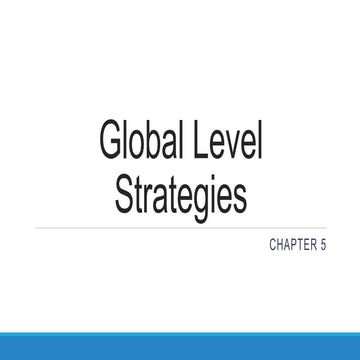global level strategy will help to identify the need of | PPT