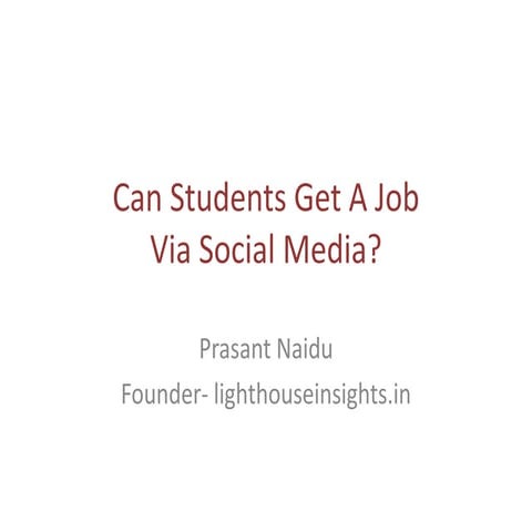 Can Students Get A Job Via Social Media? | PPTX | Social Networking ...