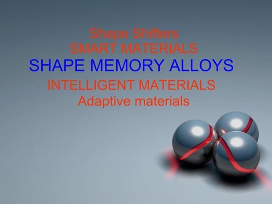 Shape Memory Alloy ppt | PPT