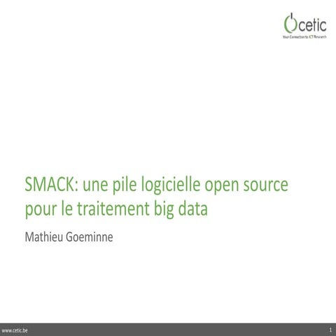 SMACK : Une pile logicielle open source pour le traitement big data | PPT