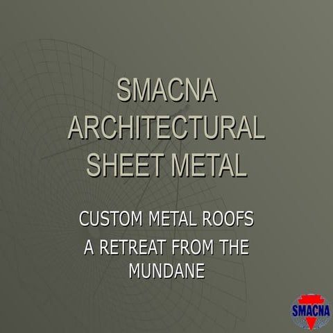SMACNA-custom-metal-roofs-powerpoint.ppt