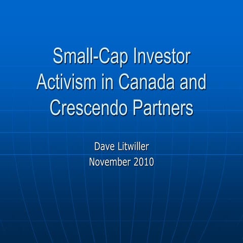 Small Cap Investor Activism in Canada and Crescendo Partners - Nov 2010 ...