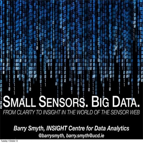 Small Sensors Big Data Barry Smyth | PPT