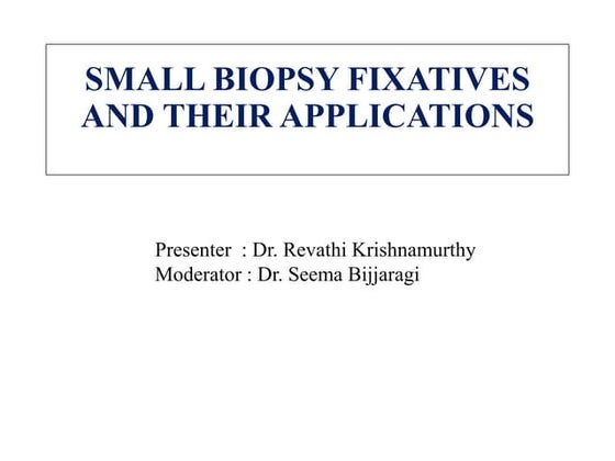 Fixation & fixatives in histopathology, dr naveen reddy | PPTX