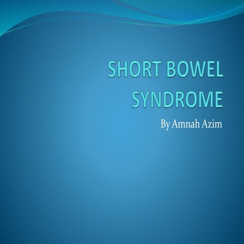 Short bowel syndrome | PPT