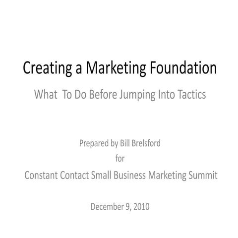 Creating A Marketing Foundation | PPT