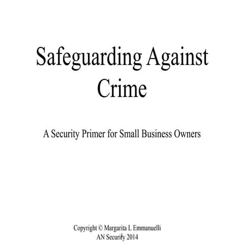 Safeguarding Against Crime: A Small Business Security Primer | PPT