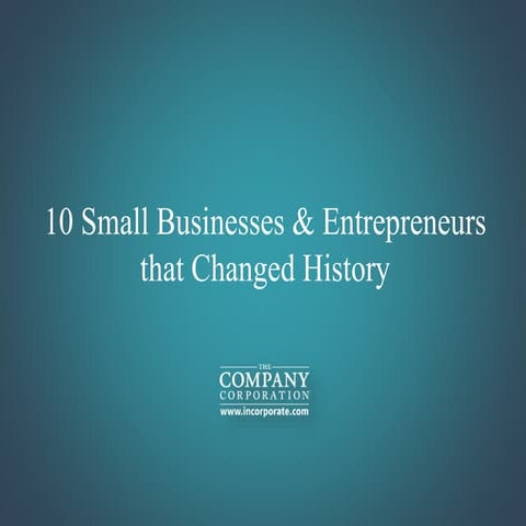 Celebrating Small Business Week - 10 Small Businesses that Changed ...