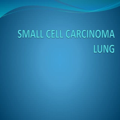 Small cell ca lung | PPT