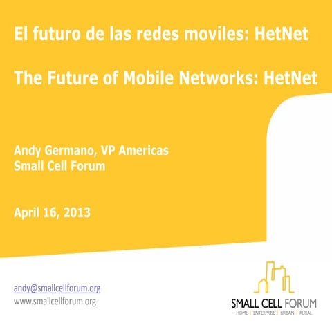 Small cell forum 16 4-2013 | PPT