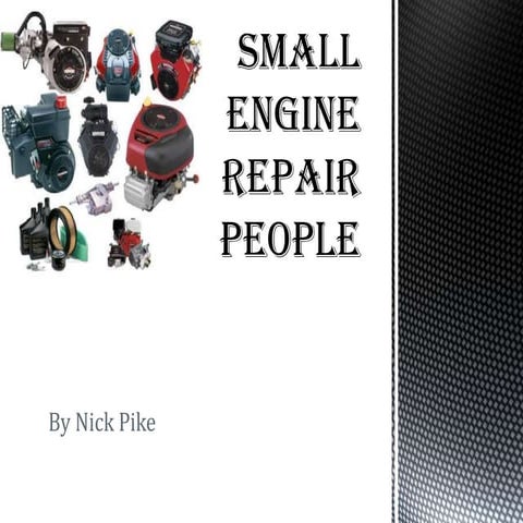 Small engine repair people | PPTX