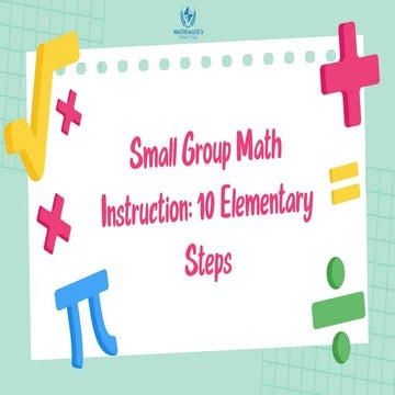 Small Group Math Instruction 10 Elementary Steps.pdf