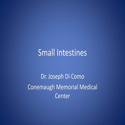 Small intestines powerpoint for surgical residents | PPTX
