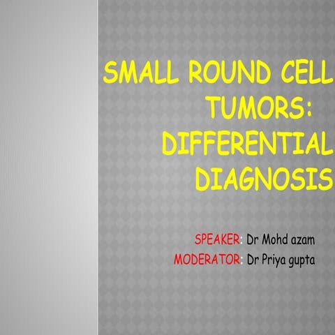 SMALL ROUND CELL TUMOR -1 powerpoint.ppt