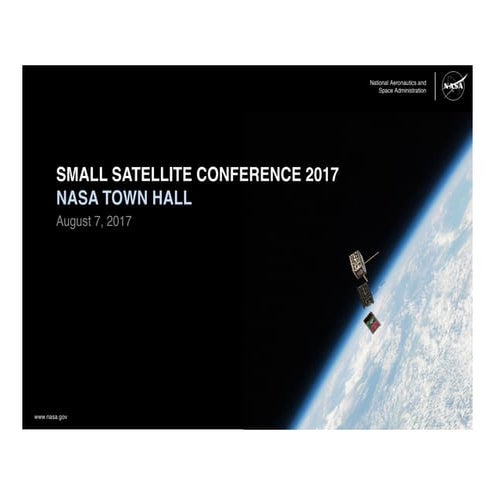 smallsatelliteconference2017nasatownhall_0.pdf