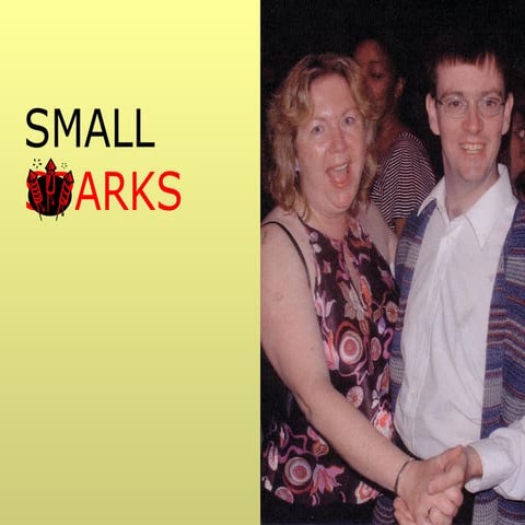 Small Sparks | PPT