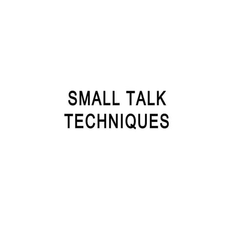 Small talk techniques | PPT