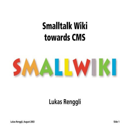 SmallWiki: Smalltalk Wiki towards CMS | PDF