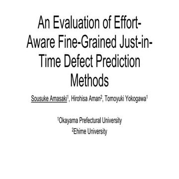 An Evaluation Of Effort Aware Fine Grained Just In Time Defect