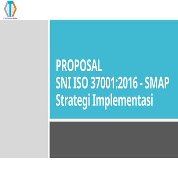 Proposal SNI ISO 37001:2016 SMP Strategi Implmentasi | PPTX