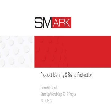 SMark Brand Protection & Anti Counterfeiting Solutions | PPTX