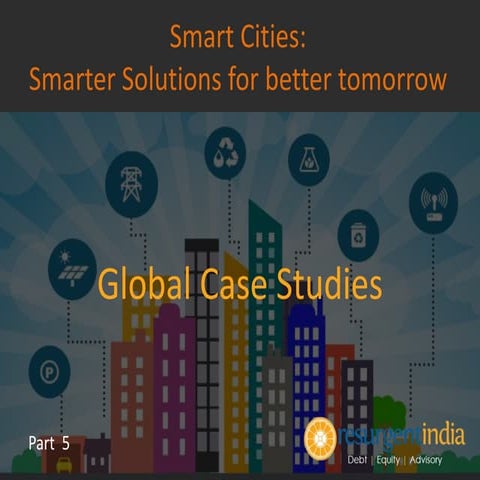 Smart Cities - Global Case Studies - Part - 5 | PPT