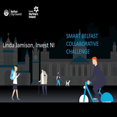 Invest NI - Smart City Challenge Presentations | PDF