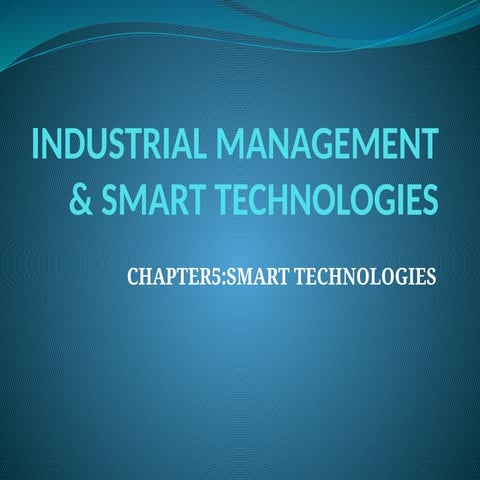 industrial management and smart technologies | PPTX