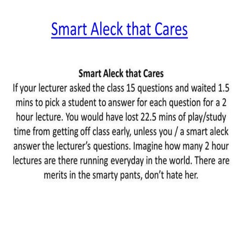 Smart aleck that cares | PPTX