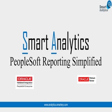 Smart Analytics--PeopleSoft Reporting Simplified webinar | PPT