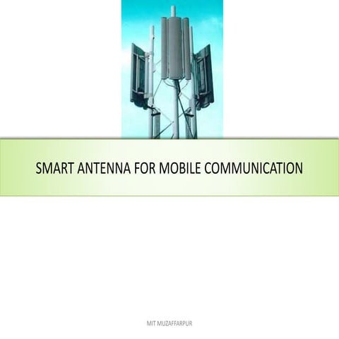 Smart Antenna For Mobile Communication Pptx