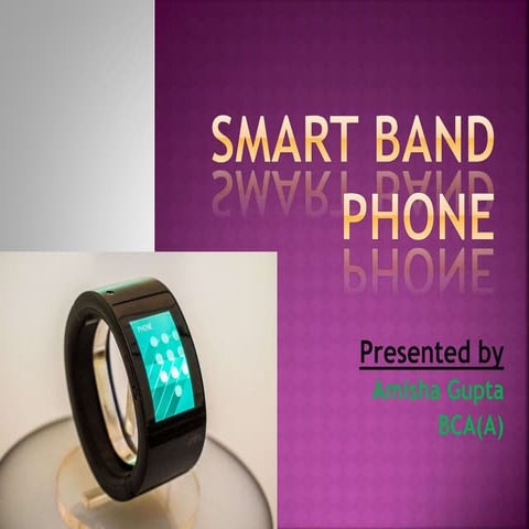 Smart band phone | PPTX