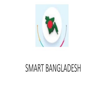 Smart Bangladesh towards the economic development and sustainable development .pptx