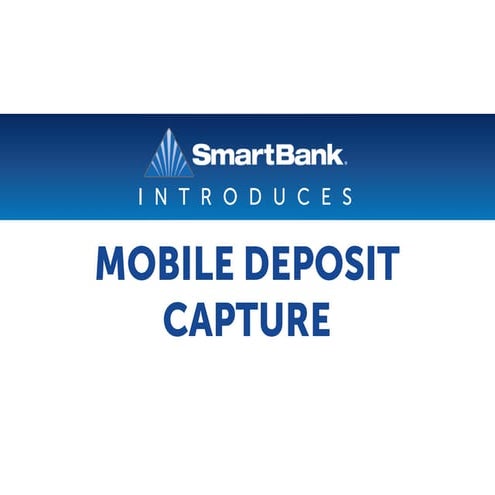 SMARTBANK - MOBILE DEPOSIT CAPTURE | PDF | Business Banking & Finance ...